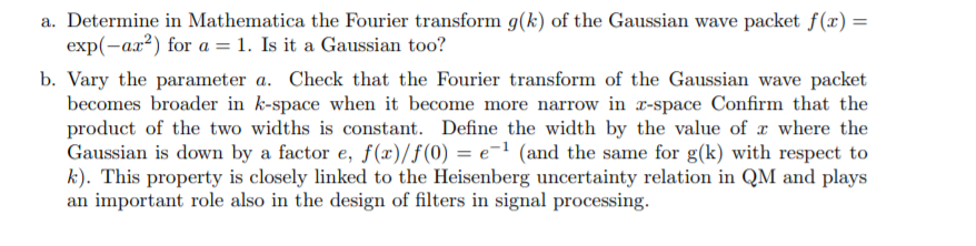 Solved a. Determine in Mathematica the Fourier transform | Chegg.com