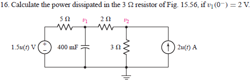 Solved Calculate the power dissipated in the 3 Ohm resistor | Chegg.com