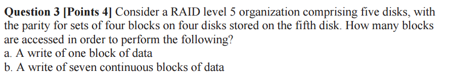 Solved Consider a RAID level 5 organization comprising five | Chegg.com