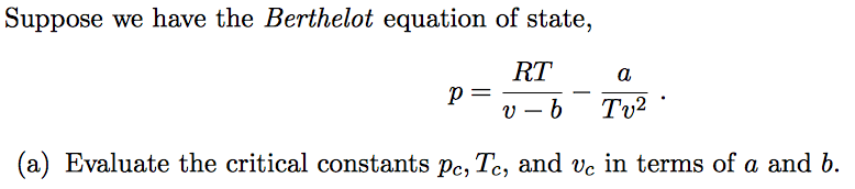 Solved Suppose we have the Berthelot equation of state, RT a | Chegg.com