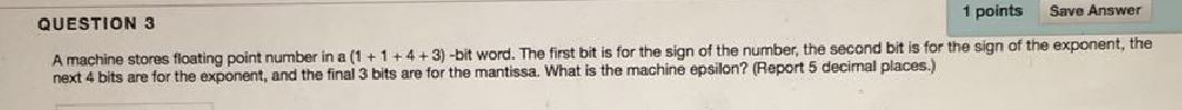 Solved A machine stores floating point number in a | Chegg.com
