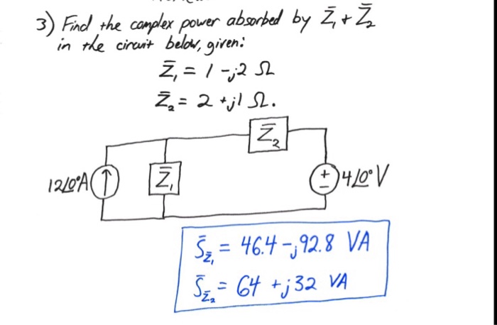 Solved Find the complex power absorbed by Z1(bar) and | Chegg.com