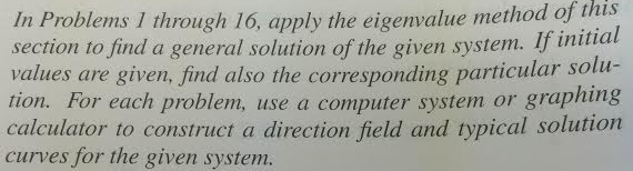 Solved this In Problems 1 through 16, apply the eigenvalue | Chegg.com