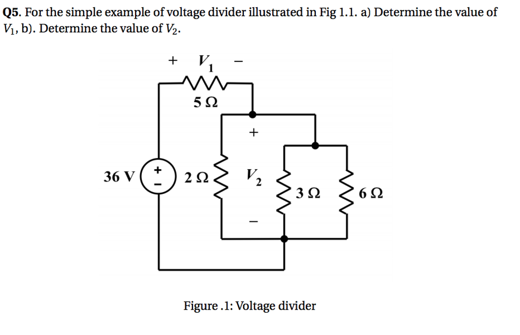 Solved For The Simple Example Of Voltage Divider Illustrated Chegg Solved For The Simple Example Of Voltage Divider Illustrated Chegg