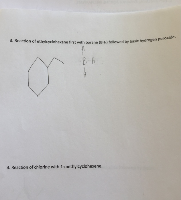 Solved Reaction of ethylcyclohexane first with borane (BH_3) | Chegg.com