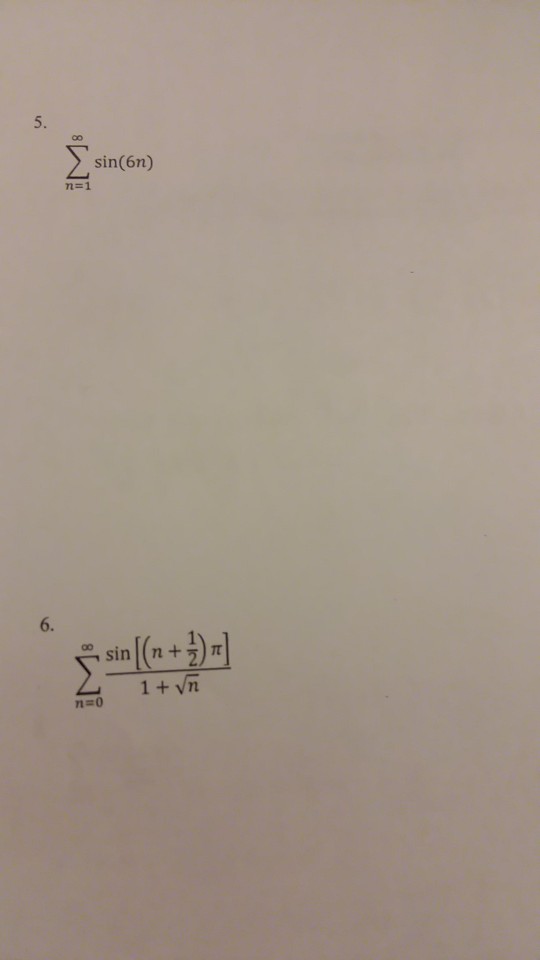 Solved 5. ? sin(6n) 6. sin( 72 n=0 | Chegg.com