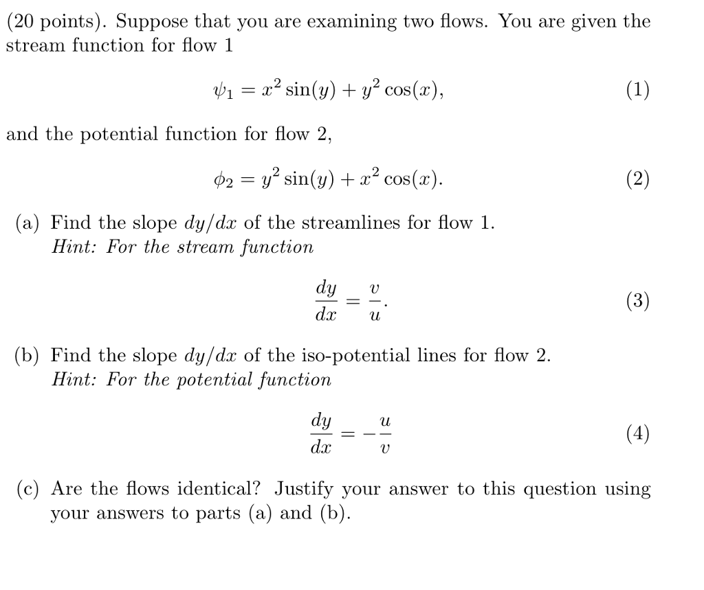 Solved Suppose that you are examining two flows. You are | Chegg.com