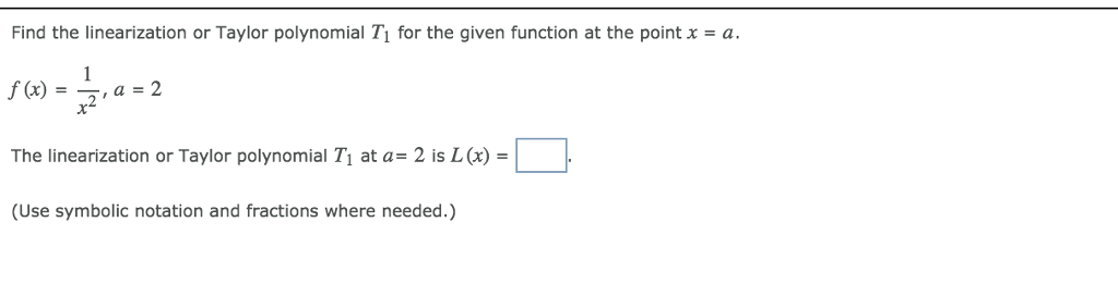 Solved Find the linearization or Taylor polynomial T_1 for | Chegg.com