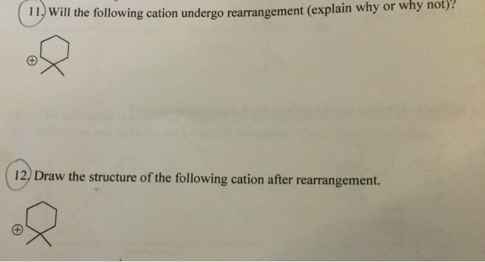 Solved Will the following cation undergo rearrangement | Chegg.com