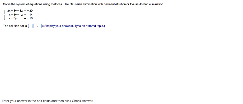 Solved Solve the system of equations using matrices. Use | Chegg.com