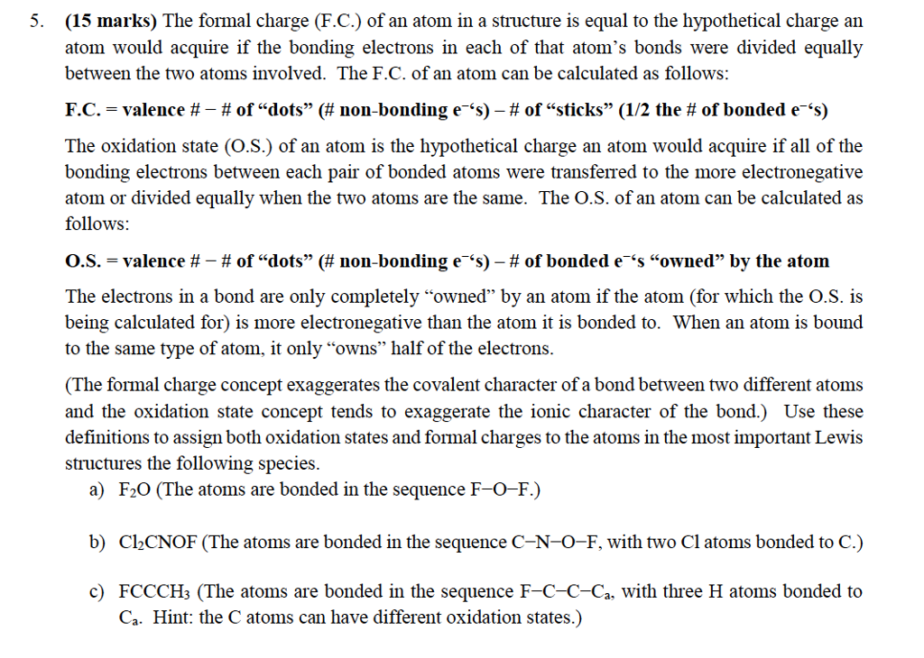 Solved The formal charge (F.C.) of an atom in a structure is | Chegg.com