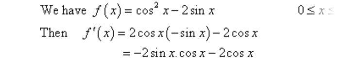 Solved We have f (x) = cos^2 x- 2sin x Then f'(x) = 2cos | Chegg.com