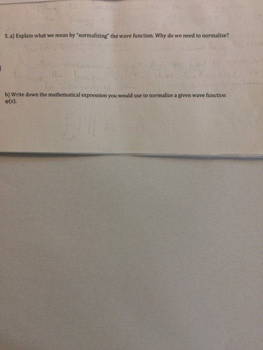 Solved Explain what we mean by "normalizing" the wave | Chegg.com