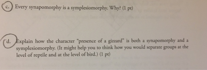 Solved Every synapomorphy is a symplesiomorphy. Why? | Chegg.com