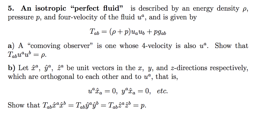 Solved 5. An isotropic "perfect fluid" is described by an | Chegg.com