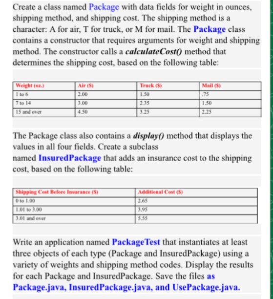 Solved Create a class named Package with data fields for | Chegg.com