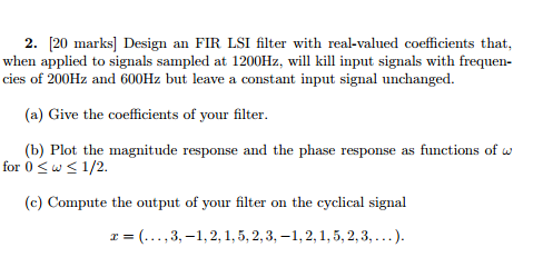 Design an FIR LSI filter with real-valued | Chegg.com