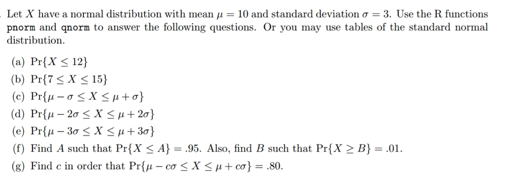 Solved Let X have a normal distribution with mean ?-10 and | Chegg.com