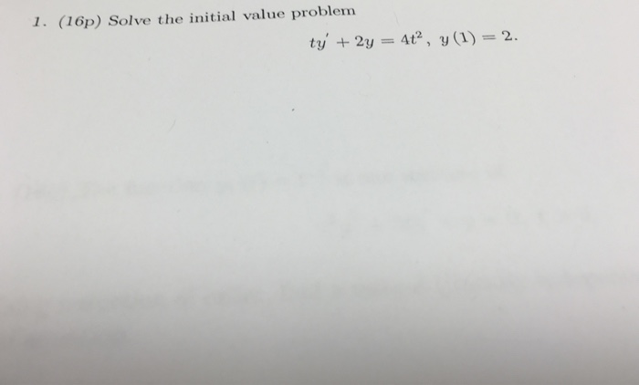 Solved Solve the initial value problem ty^prime + 2y = | Chegg.com