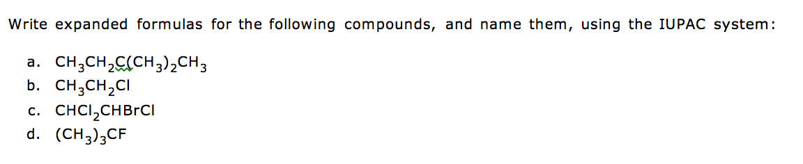 Solved Write expanded formulas for the following compounds, | Chegg.com