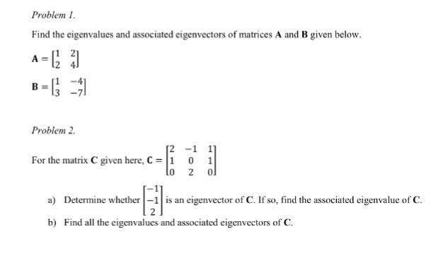 Solved Find The Eigenvalues And Associated Eigenvectors Of 