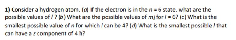 Solved 1 Consider A Hydrogen Atom A If The Electron S