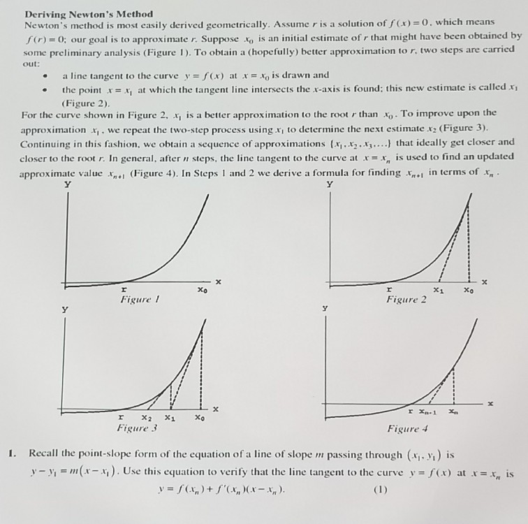 Solved Newton's method is most easily derived geometrically. | Chegg.com