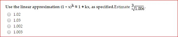 Solved Use The Linear Approximation 1 X K 1 Kx I