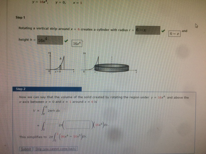 Solved y = 16X^4, y = 0, x = 1 Rotating a vertical strip | Chegg.com