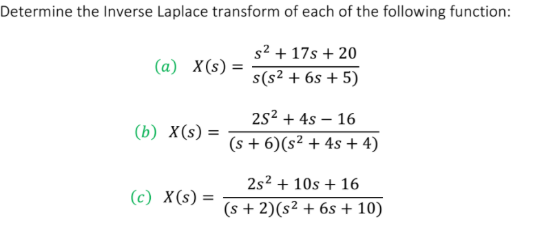 Solved Determine the Inverse Laplace transform of each of | Chegg.com