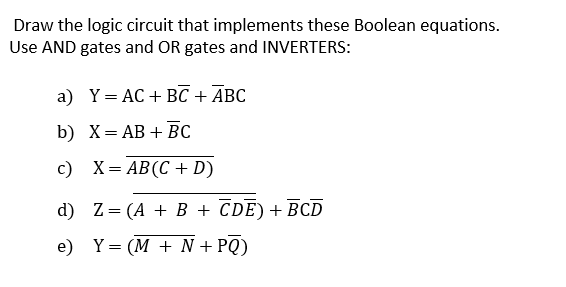 Solved Draw the logic circuit that implements these Boolean | Chegg.com