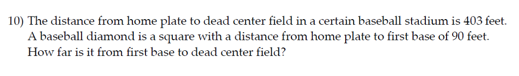 Solved The distance from home plate to dead center field in | Chegg.com