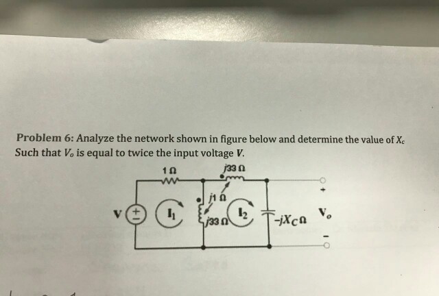 Solved Problem 6: Analyze the network shown in figure below | Chegg.com