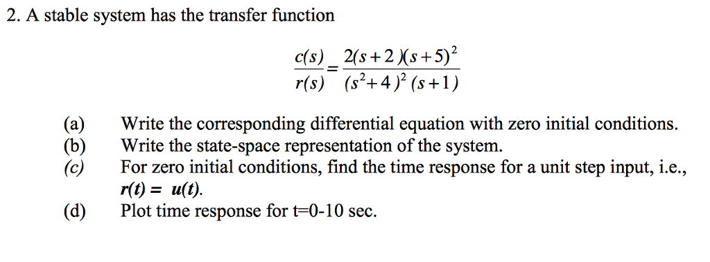 Solved A stable system has the transfer function c(s)/r(s) | Chegg.com
