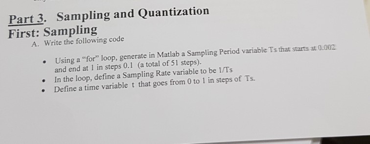Solved Part 3. Sampling and Quantization First: Sampling A. | Chegg.com