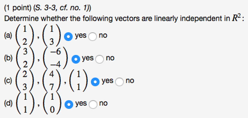 Solved Determine whether the following vectors are linearly | Chegg.com