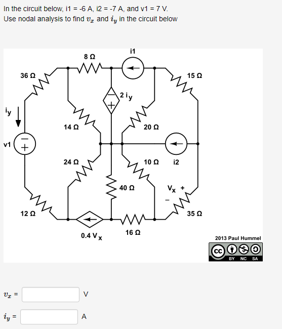 Solved in the circuit below. i1--6 A. i2--7 A, and v1 7 V | Chegg.com