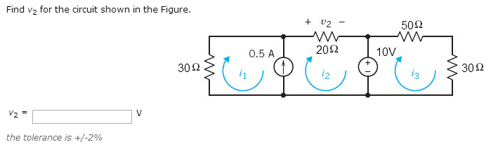 Solved Find v2 for the circuit shown in the Figure. v2 = V | Chegg.com