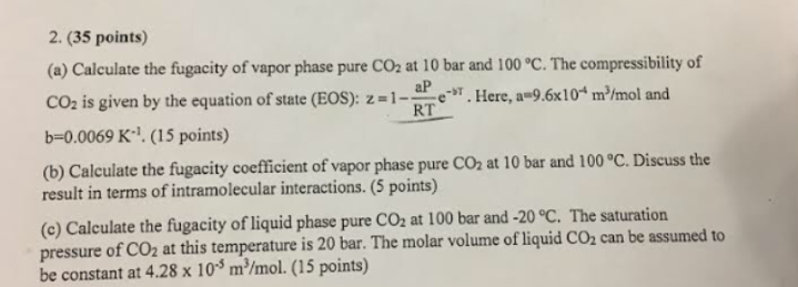 Solved (a) Calculate the fugacity of vapor phase pure CO_2 | Chegg.com