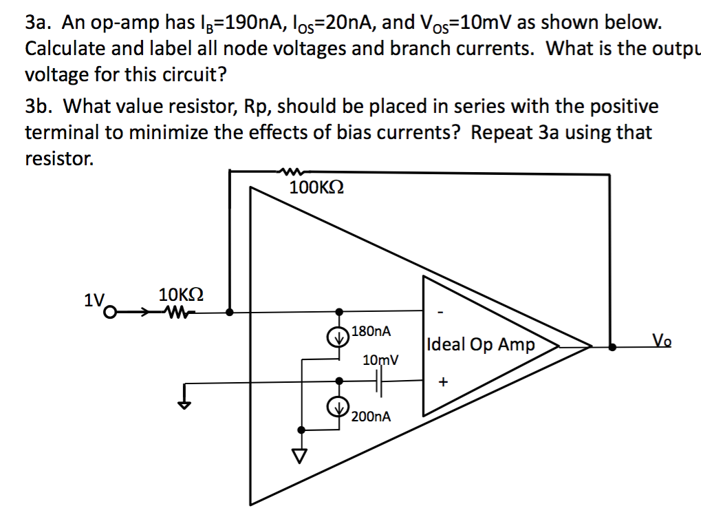 Solved 3a. An op-amp has lB-190nA, los-20nA, and Vos-10mV as | Chegg.com