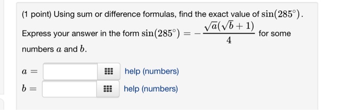 Solved Using sum or difference formulas, find the exact | Chegg.com