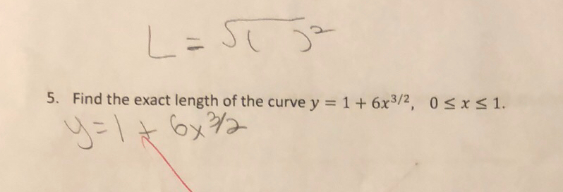 Solved 5. Find the exact length of the curve y = 1 + 6x3/2, | Chegg.com