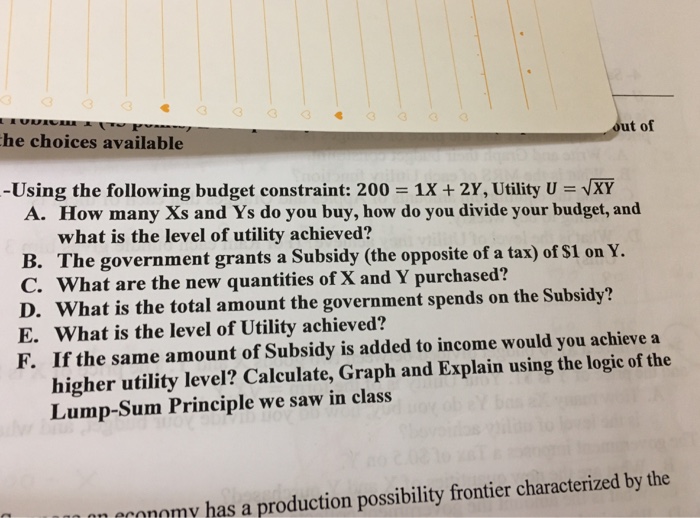 Solved Using the following budget constraint: 200 = 1X + 2Y, | Chegg.com