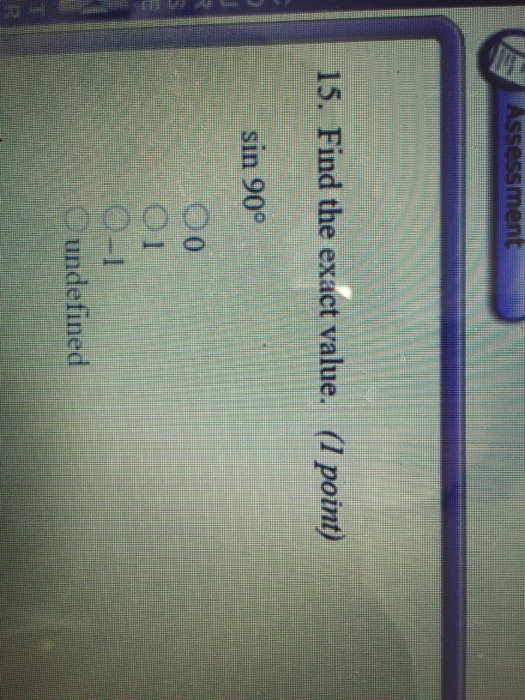 Solved Find the exact value. sin 90 degree 0 1 -1 | Chegg.com