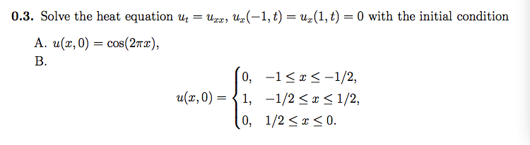 Solve the heat equation ut = uxx, ux(-1, t) = ux(l, | Chegg.com