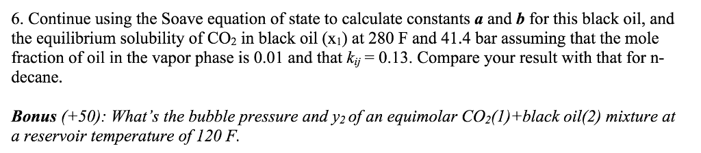Continue using the Soave equation of state to | Chegg.com