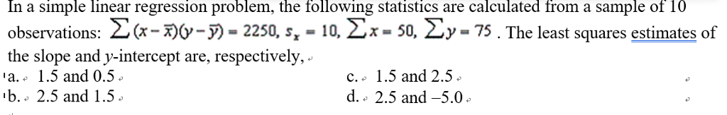 Solved In A Simple Linear Regression Problem The Following Chegg