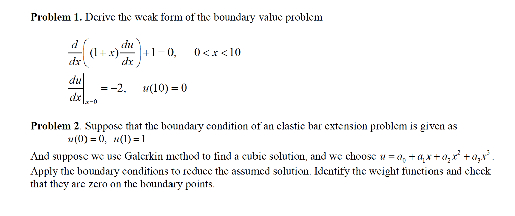 Derive the weak form of the boundary value problem | Chegg.com