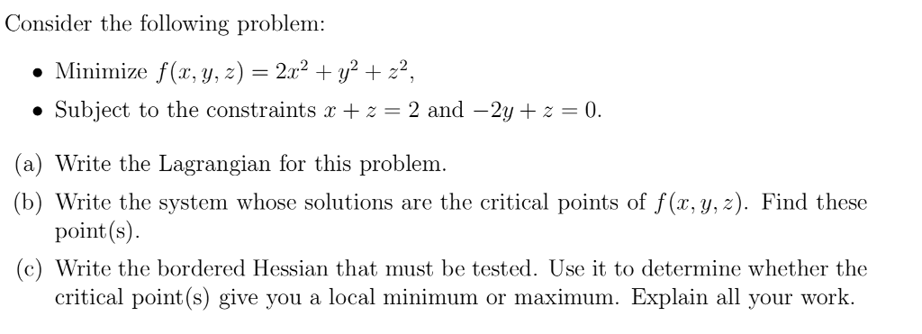 Solved Consider the following problem: Minimize f(x, y, | Chegg.com
