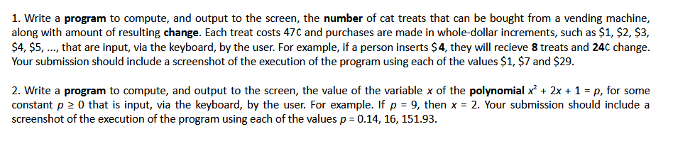 Solved Write a program to compute, and output to the screen, | Chegg.com